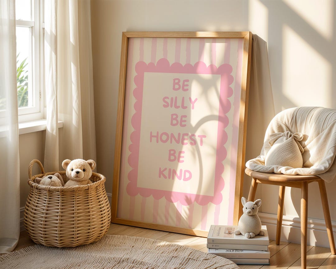 Pink Be Silly Be Honest Be Kind Retro Print, Vintage Quote Poster ...