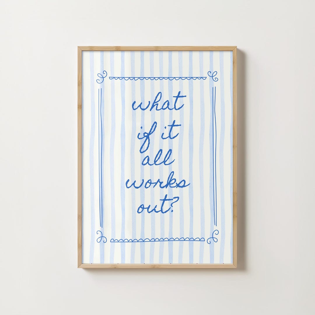 What If It All Works Out Poster, Blue Stripes Wall Art, Motivational ...