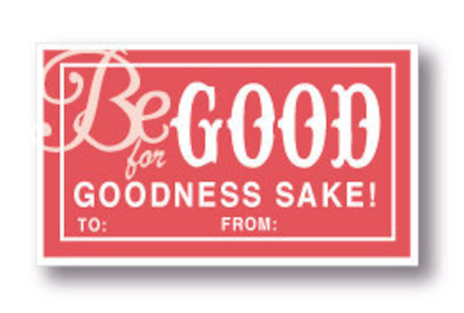 Labels Be GOOD for Goodness Sake | Etsy