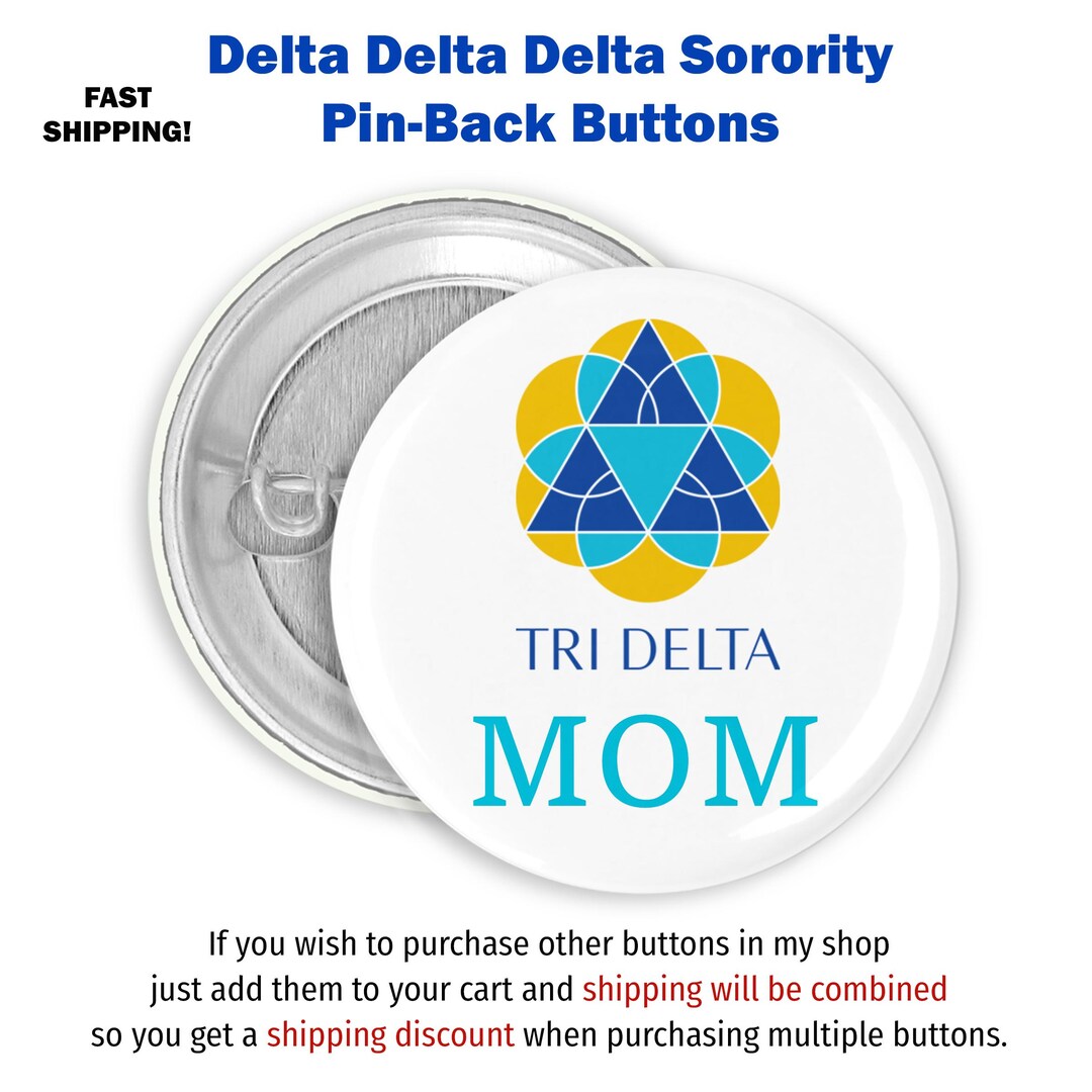 Delta Delta Delta Pin-back Button Tri Delta Mom Sorority Game Day ...