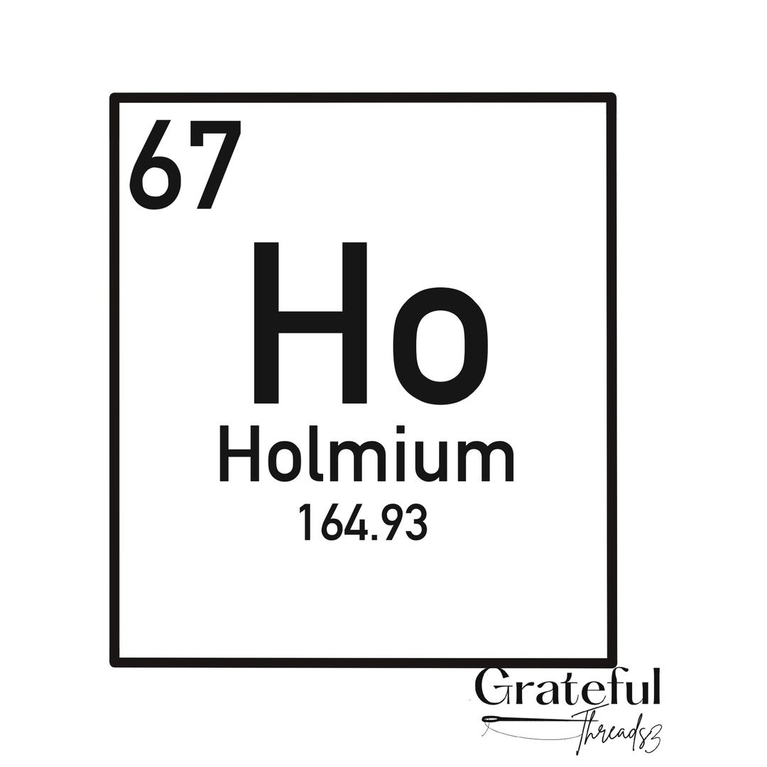 Chemistry Periodic Table Element Funny Design. Holmium “67” - Etsy ...