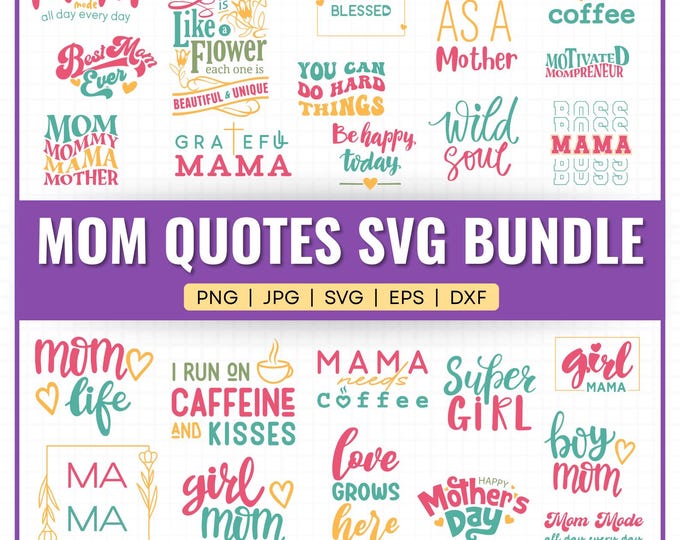 Mom Quotes SVG Bundle: Funny Mother's Day Designs (digital Download ...