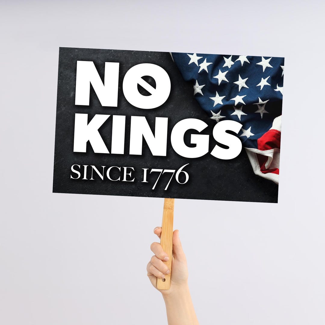 No Kings Since 1776 Protest Sign: Anti-trump Poster (17x11 Printable ...