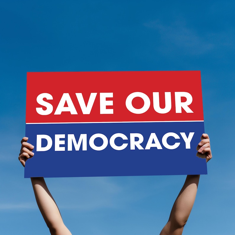 Save Our Democracy | Printable Large PROTEST Sign | Great Protest ...