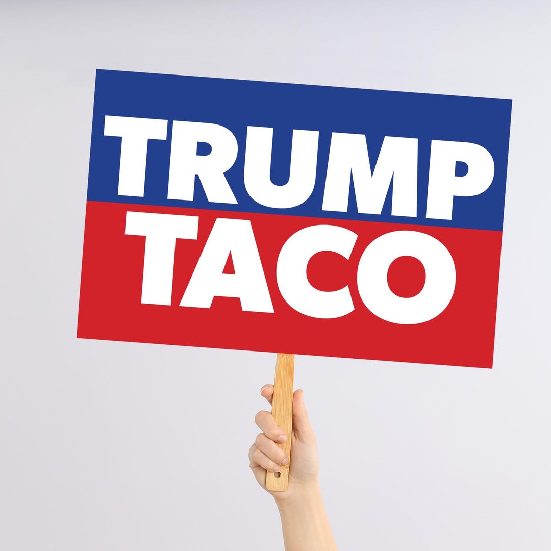 Trump Taco | 17x11 Printable Protest Sign - Etsy