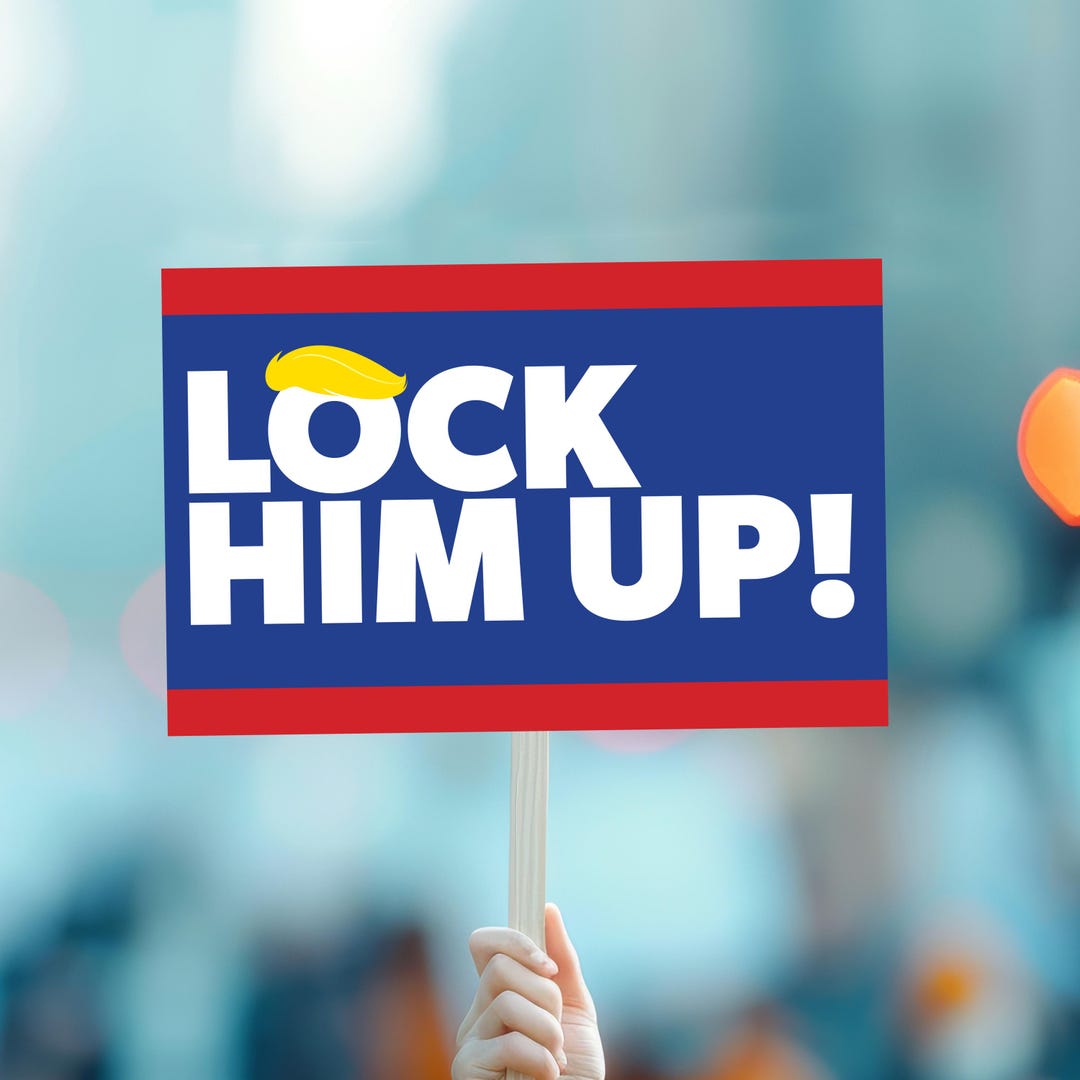 Lock Him Up! 17x11 Printable Protest Sign - Etsy