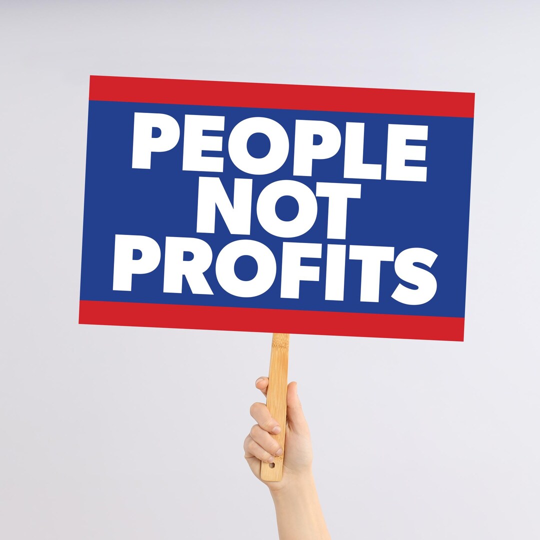 People Not Profits | Printable | Large 17x11 and 24x18 | Protest Sign ...