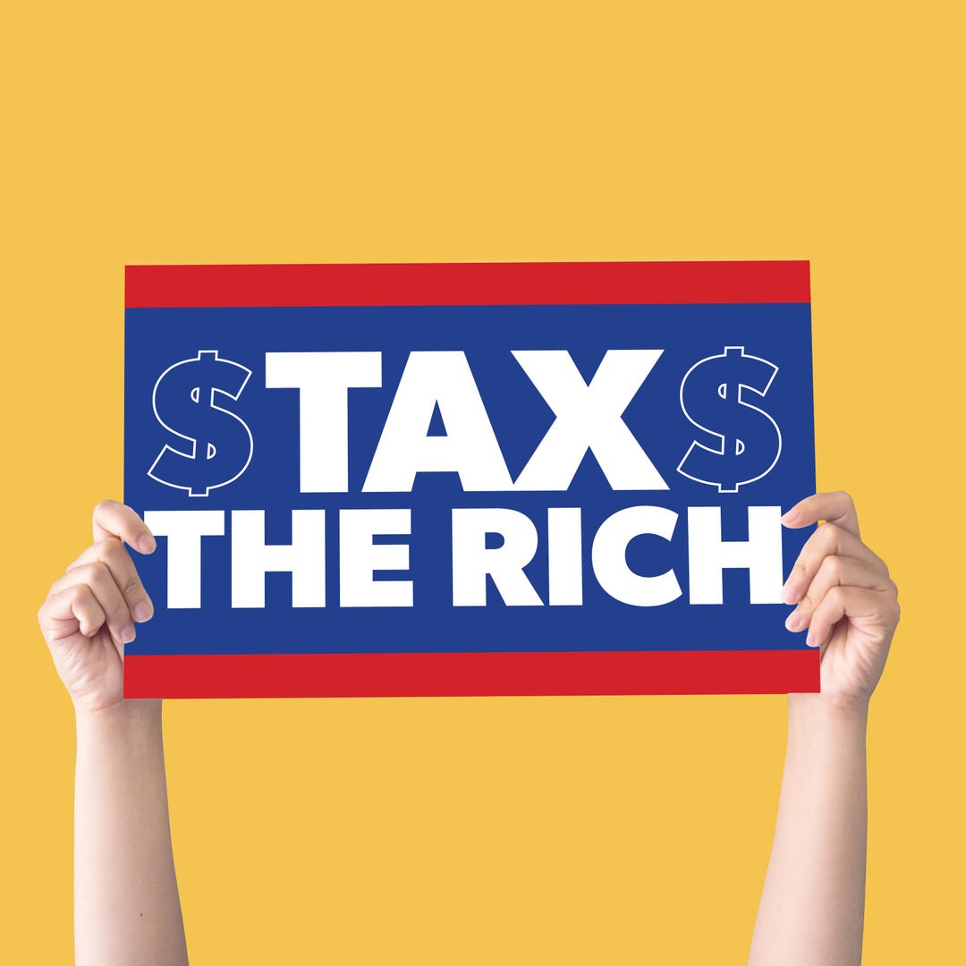 Tax the Rich | Printable | Large 17x11 and 24x18 | Protest Sign - Etsy