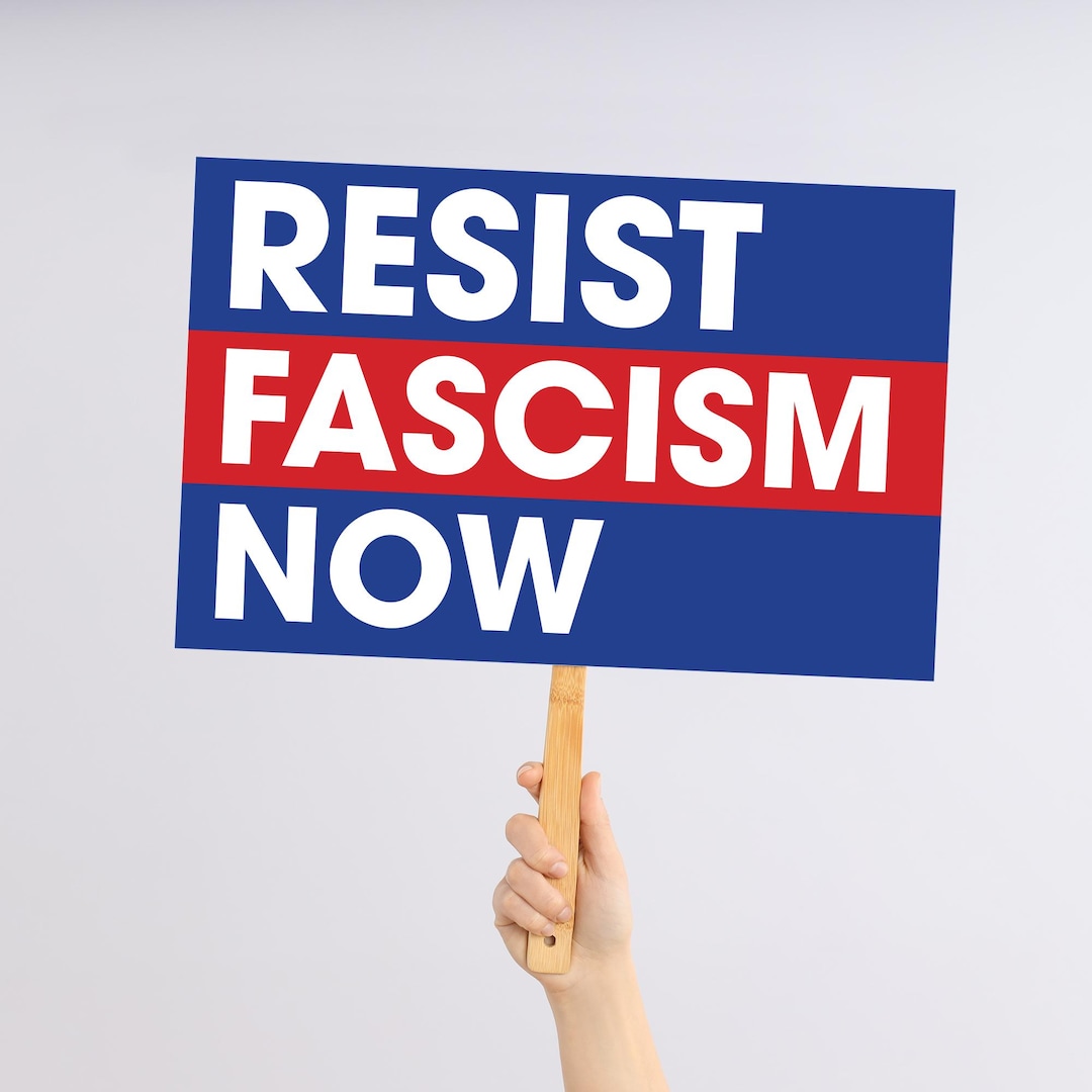 Resist Fascism Now | Printable Large PROTEST Sign | Great Protest ...