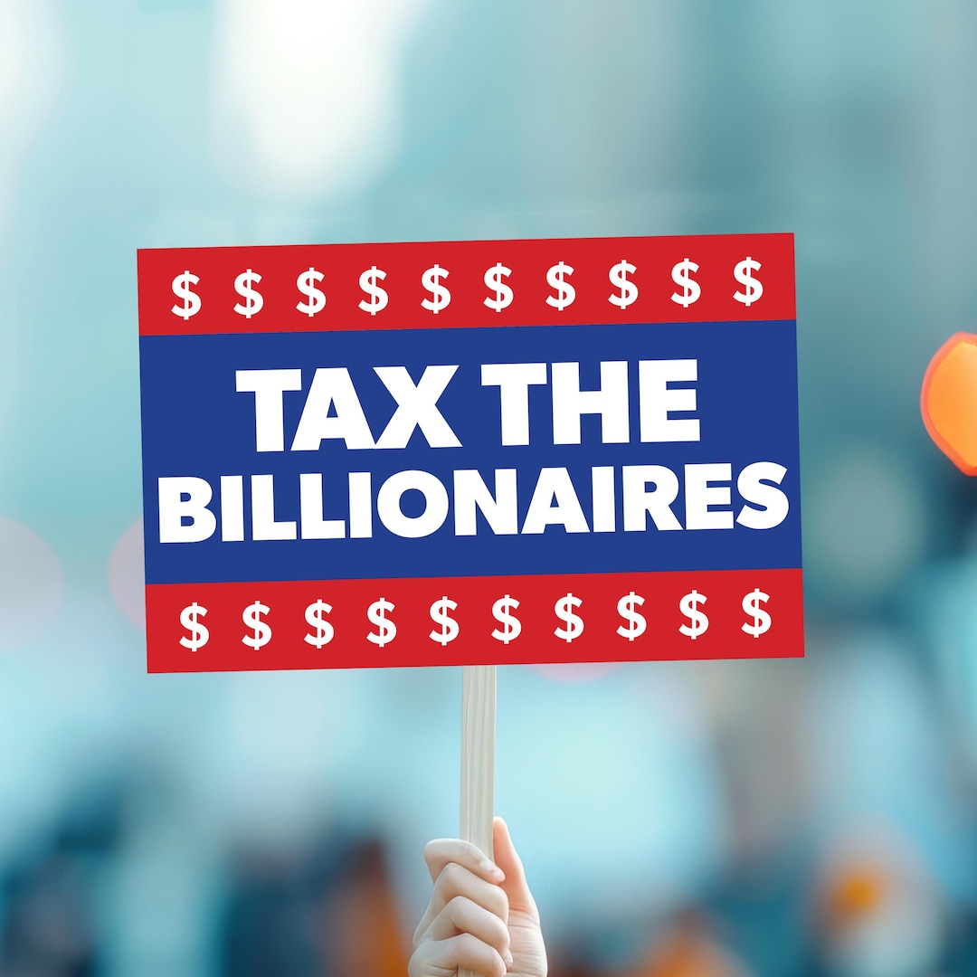 Tax the Billionaires | 17x11 Printable Protest Sign |great Protest ...