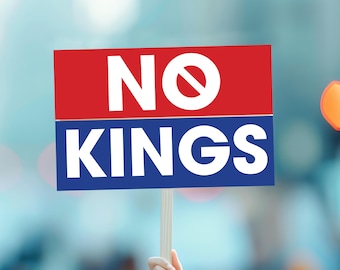 No Kings Protest Sign: Large Printable Poster (17x11, 24x18) - Etsy