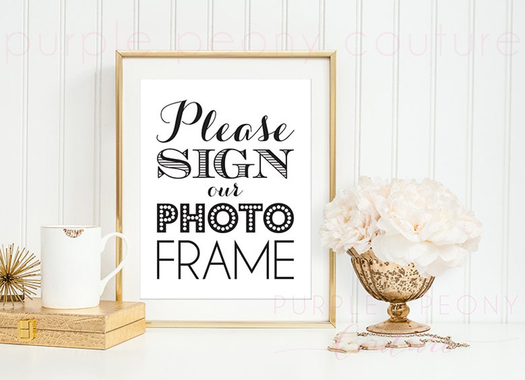 Please Sign Our Photo Frame Guest Book Wedding Sign Decoration Instant ...