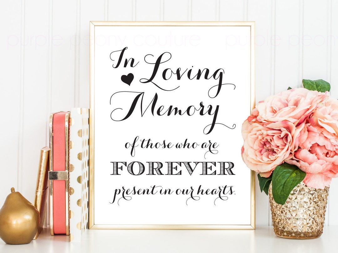 In Loving Memory Forever in Our Hearts Memorial Table Wedding Sign ...