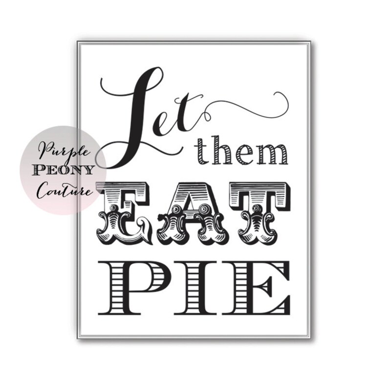 Let Them Eat Pie Sign Wedding Decoration Poster Printable Shower Decor ...