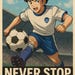 Captain Tsubasa Motivational Poster | Never Stop Chasing Your Dream ...