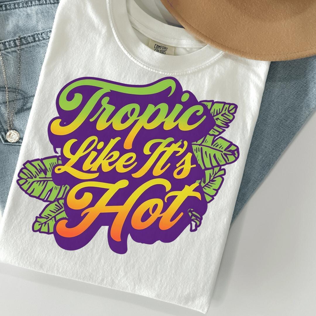 Tropic Like It’s Hot PNG – Funny Tropical Summer Quote, Bold Sunset ...