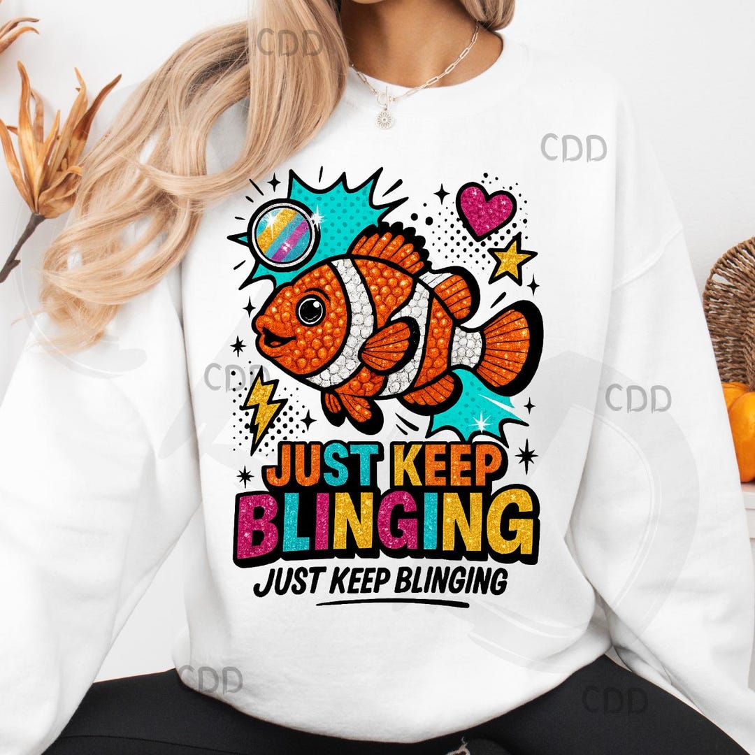 Just Keep Blinging Png, Rhinestone Fish Png, Glitter Clownfish Art Png ...