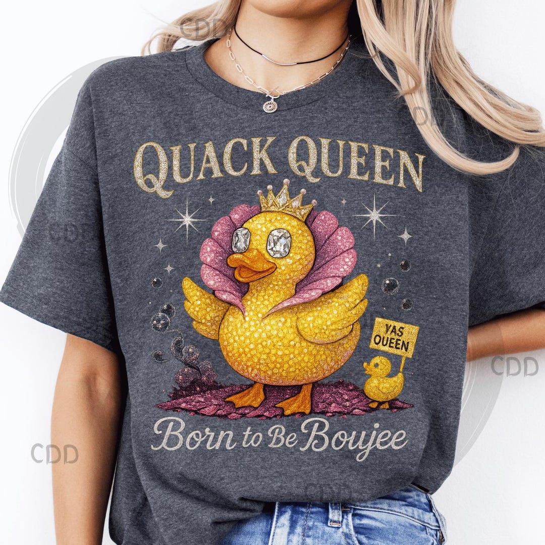 Quack Queen Png, Glitter Duck Png, Rhinestone Duck Png, Boujee Duck Png ...