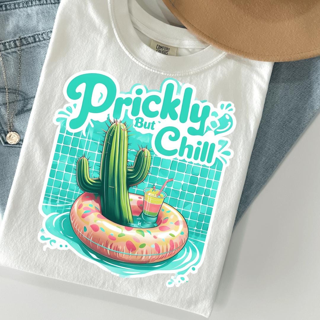 Prickly but Chill PNG, Cute Summer Cactus Sublimation, Pool Floatie ...