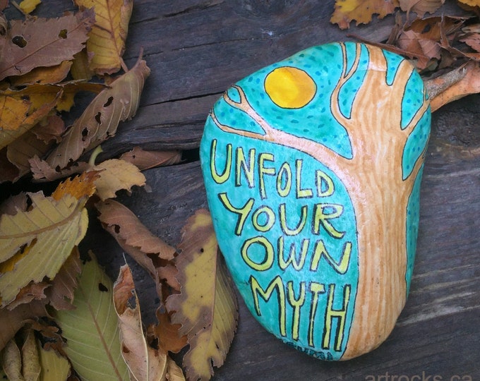 Unfold Your Own Myth Stone, Rumi Stone, Hand Painted Art, Hand Painted ...