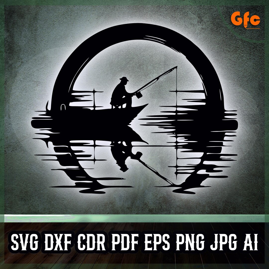 Fisherman Boat DXF SVG - Lake Fishing Laser Cut File - Outdoor Nature ...