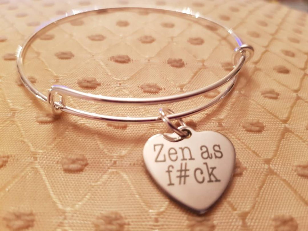 Zen as Fck Sweary Bangle UK Supplier Adjustable Stacker Bracelet ...