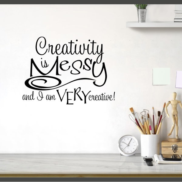 Creativity is Messy - Etsy
