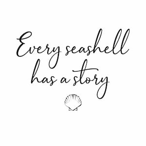 Beach Quote Vinyl Decal | Wall Words Vinyl | Every Seashell Has A Story ...