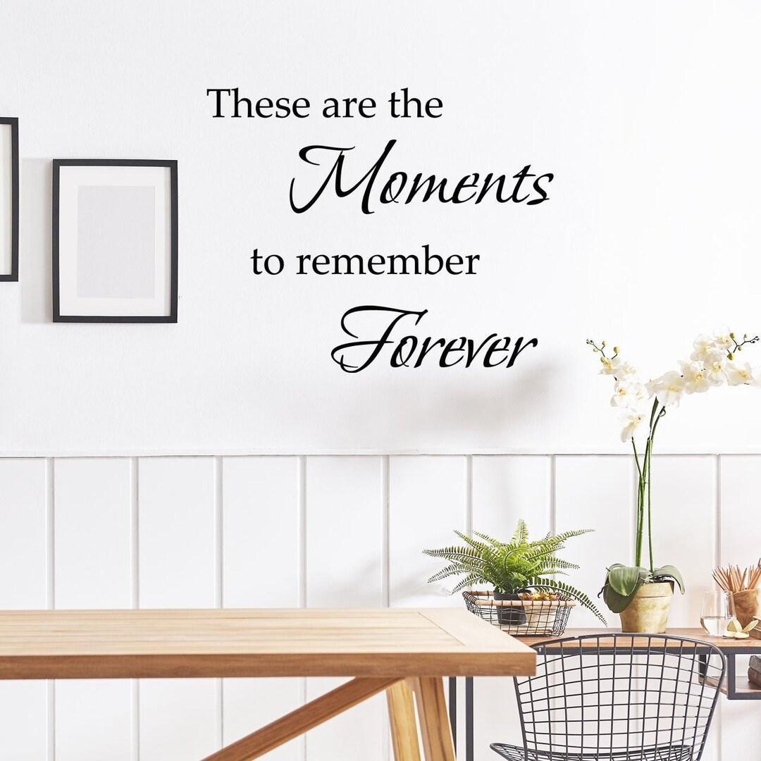 Vinyl Wall Quote | Vinyl Lettering Decal | These Are the Moments to ...