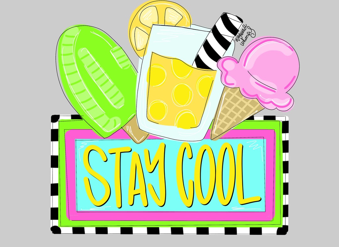 Stay Cool Summer- Popsicle- Ice Cream- Lemonade Door Hanger ...