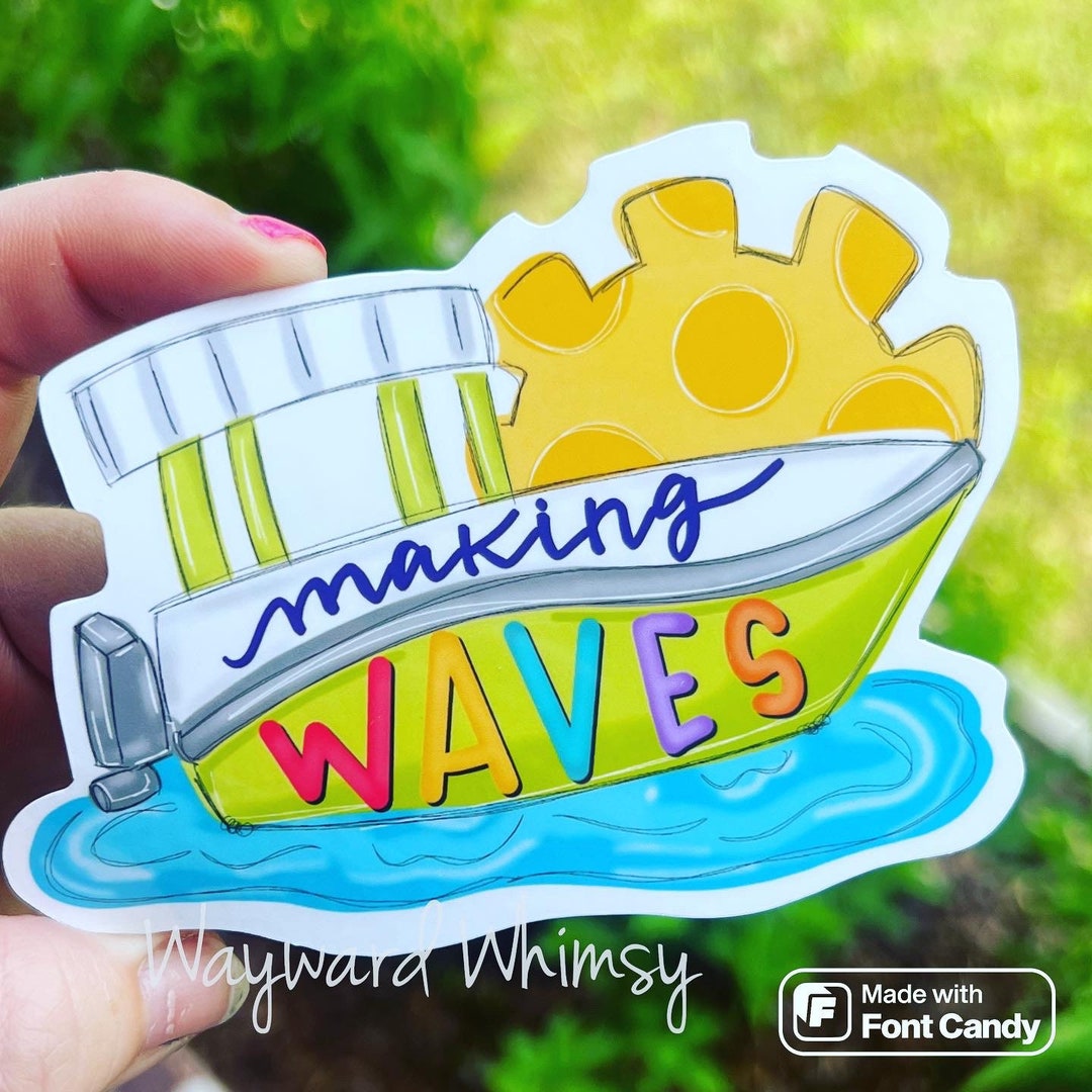 Boat- Making Waves Vinyl Sticker - Water and Fade Resistant - Hand ...