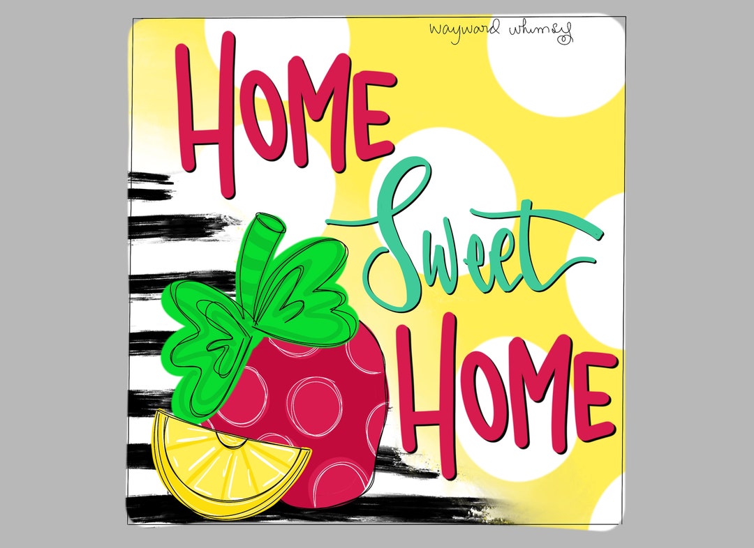 Strawberry Lemon Home Sweet Home Door Hanger Downloadable File ...
