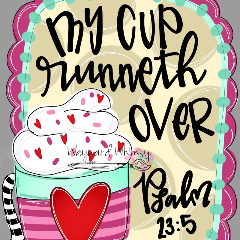 My Cup Runneth Over - Etsy