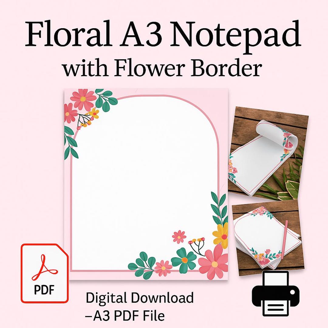 Floral A3 Notepad With Flower Border – Decorative Stationery for ...