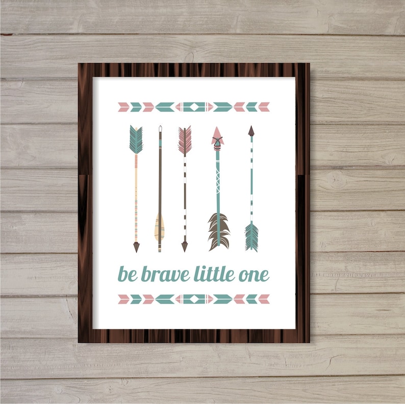 Be Brave Little One Nursery Wall Art Printable 8x10 Native Tribal ...