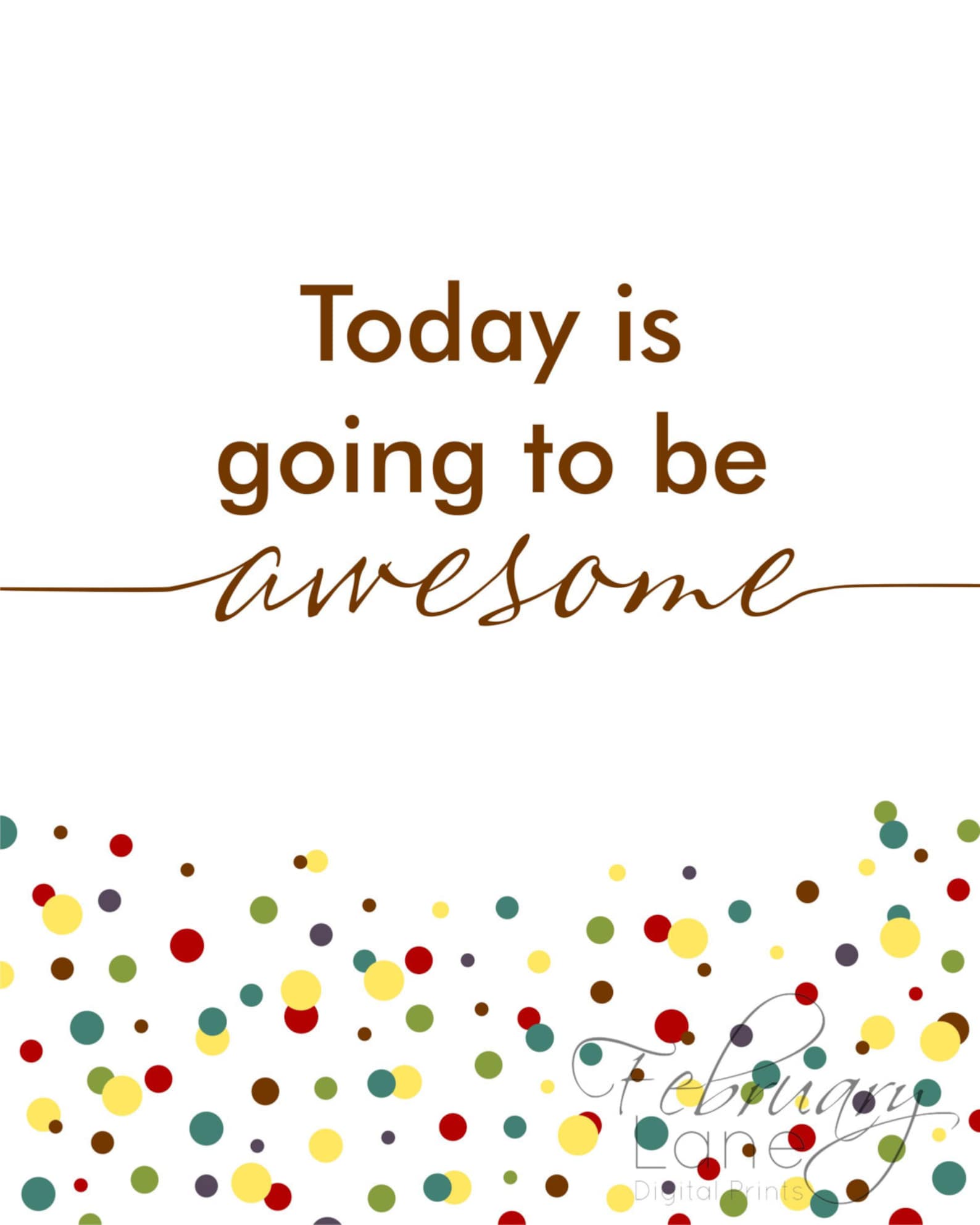 Today is Going to Be Awesome Candy Color Confetti 8x10 Instant Download ...