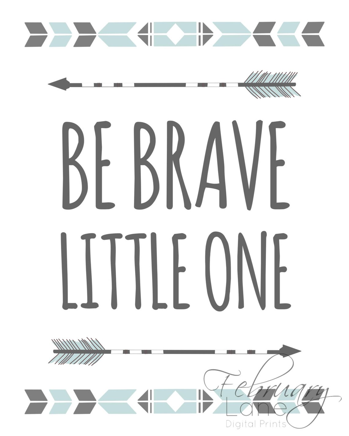Be Brave Little One Nursery Wall Art Printable, Blue -8x10- Native ...
