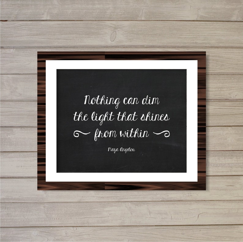 Maya Angelou Quote Wall Art Printable Nothing Can Dim The Etsy