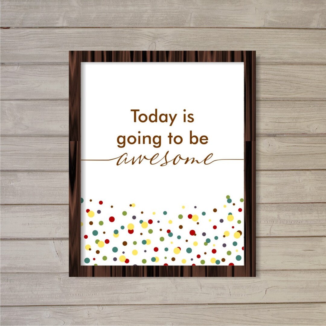 Today is Going to Be Awesome - Candy Color Confetti 8x10 - Instant ...