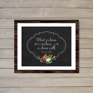 Van Gogh Quote What is Done in Love is Done Well Wall Art Printable ...