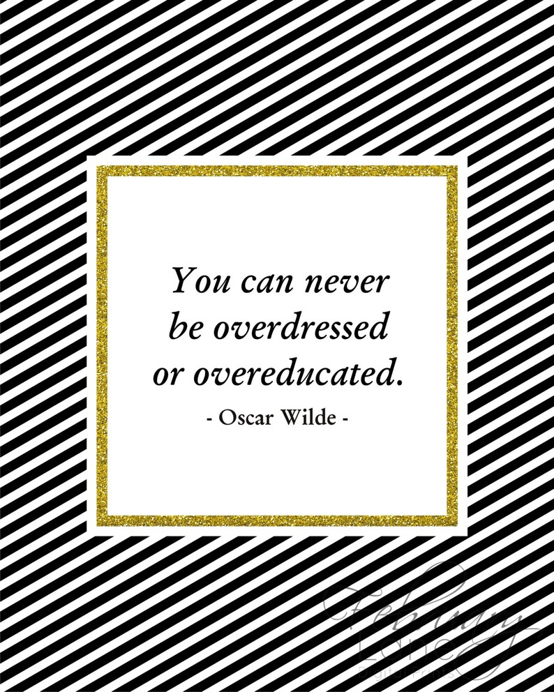 You Can Never Be Overdressed Oscar Wilde Quote Wall Art - Etsy