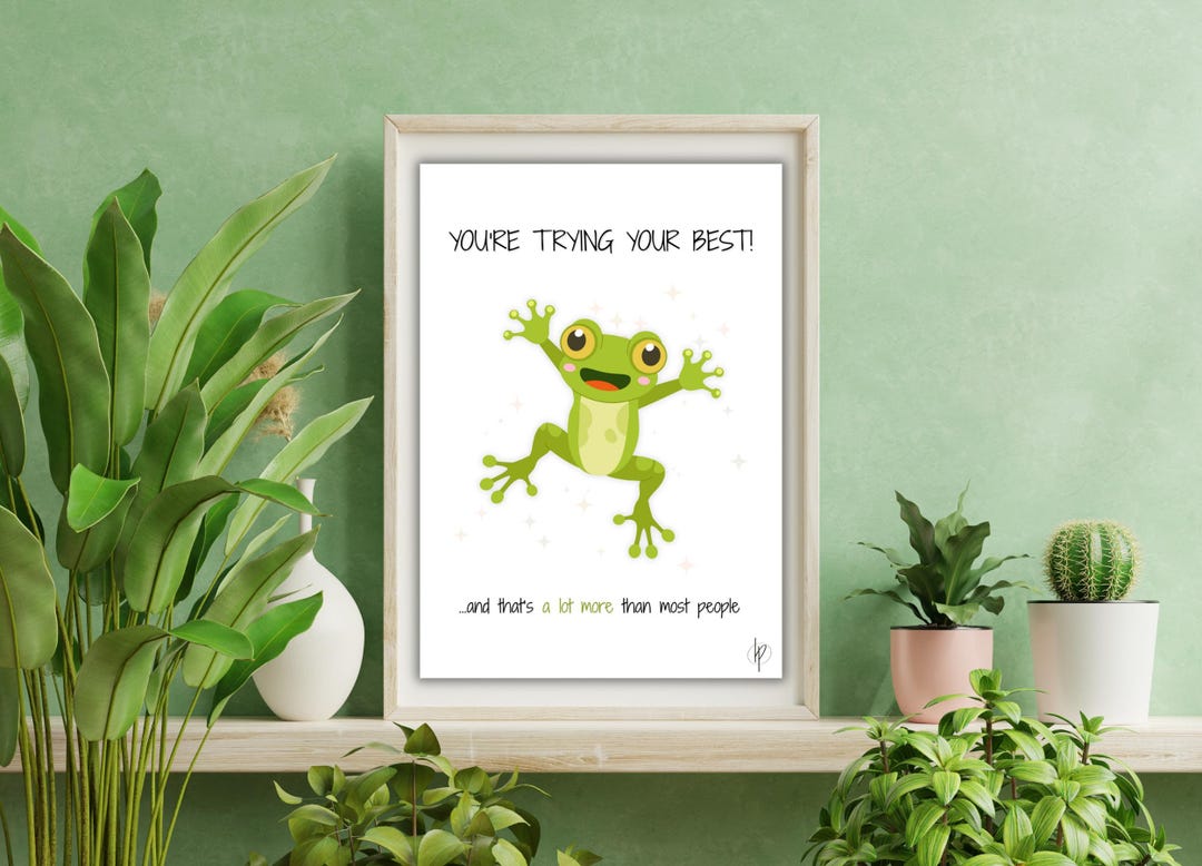 Funny Frog Motivational Poster – Printable Encouragement Art for Adults ...