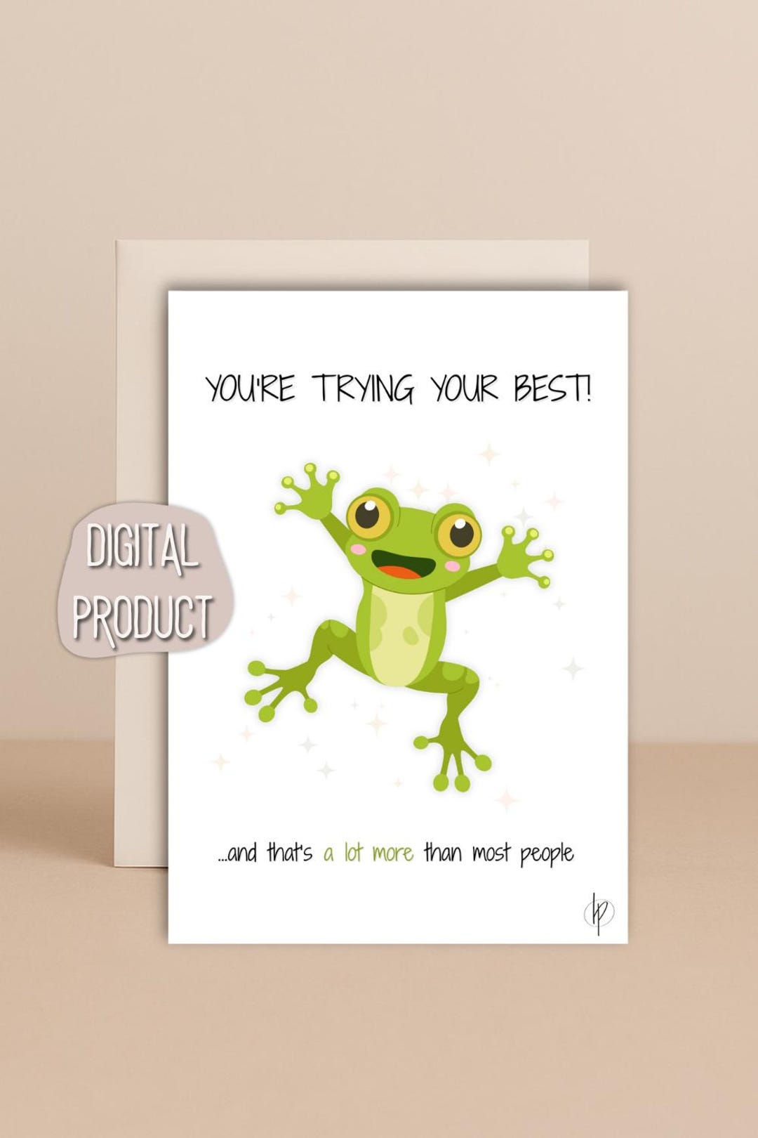 Funny Frog Printable Card | "you're Trying Your Best" Encouragement ...