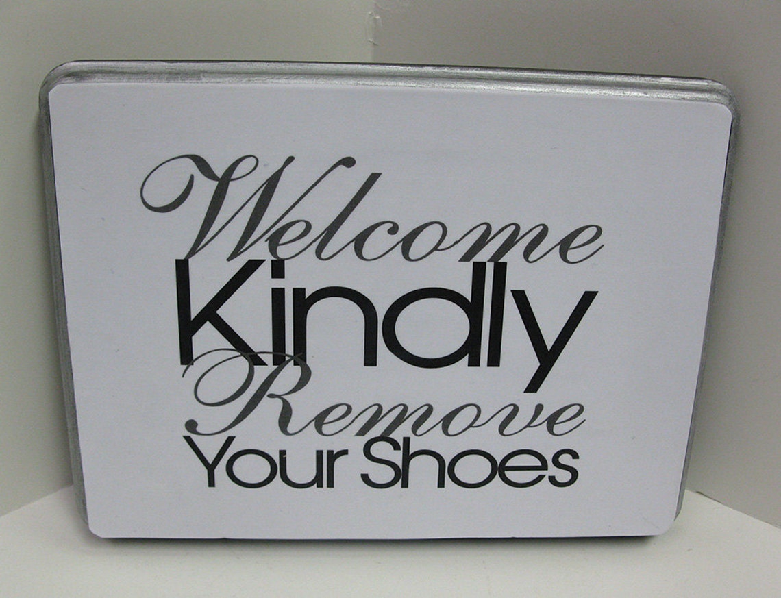 Welcome Kindly Remove Your Shoes - Etsy