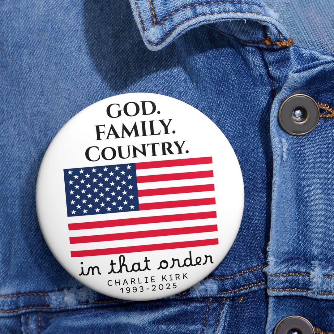 Charlie Kirk Pin God Family Country Pin Buttons - Etsy
