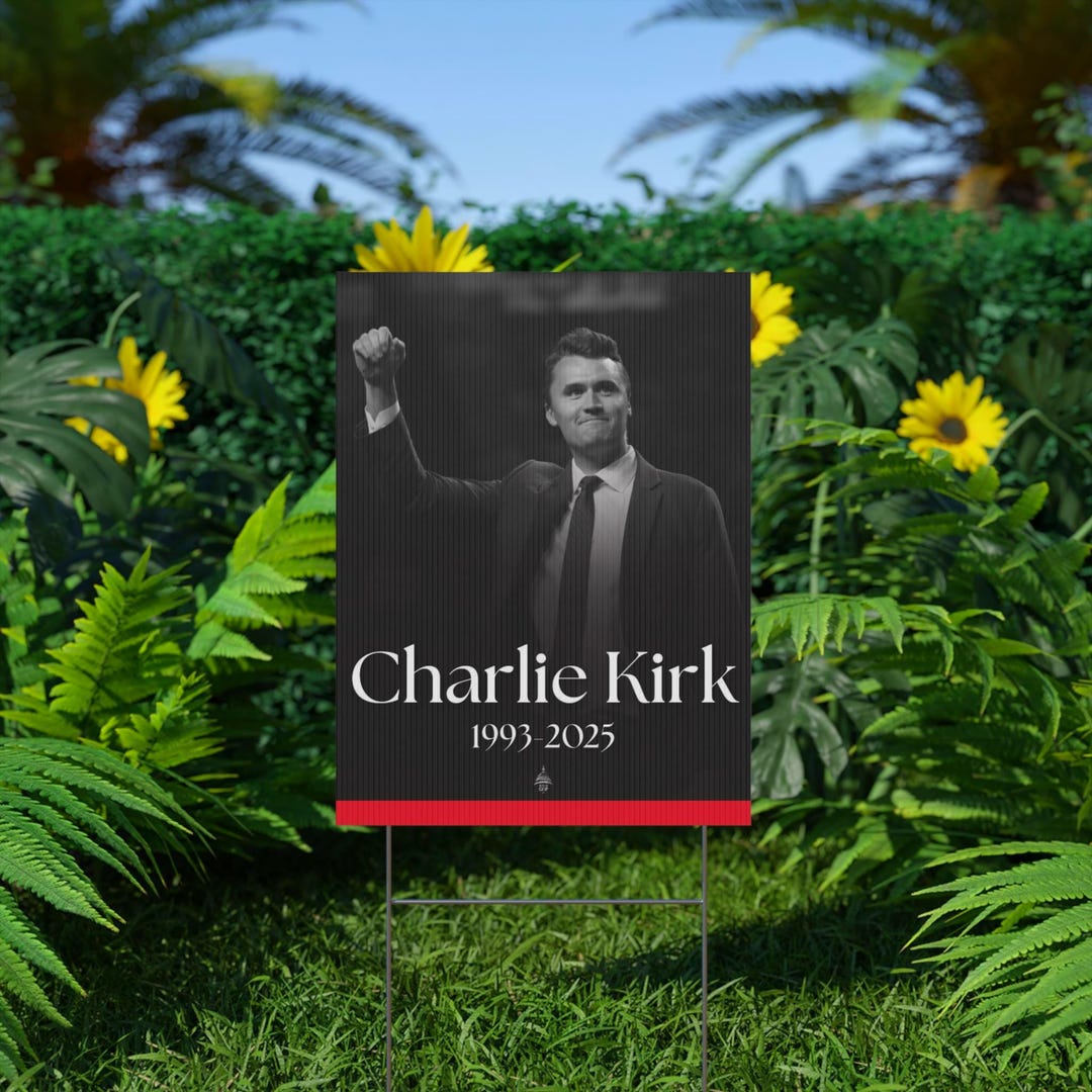 Charlie Kirk Yard Sign: Conservative Political Outdoor Decoration - Etsy