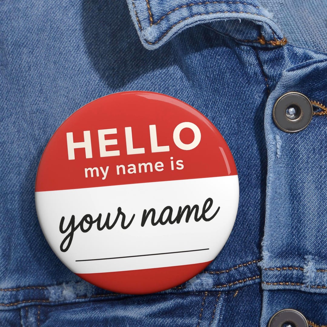 Custom Hello My Name is Badge: Personalized Pin or Magnet - Etsy