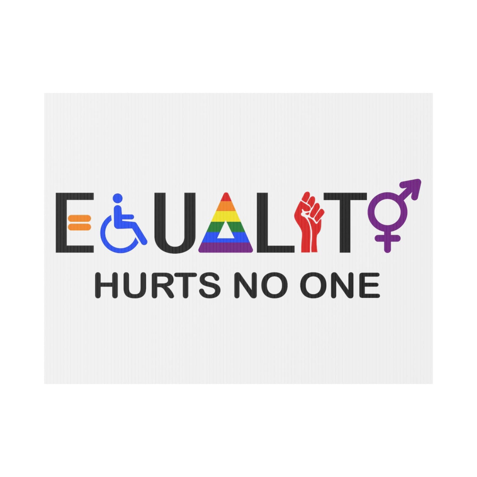 Equality Hurts No One Sign, Human Rights Protest Yard Sign, Equal ...