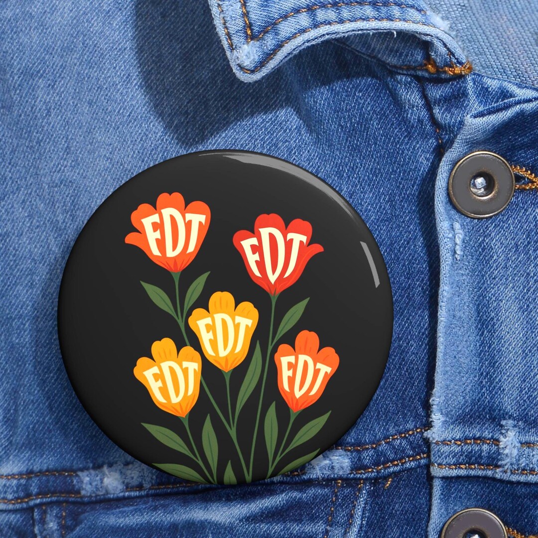 FDT Pin Button: Boho Floral Anti-trump Resistance - Etsy
