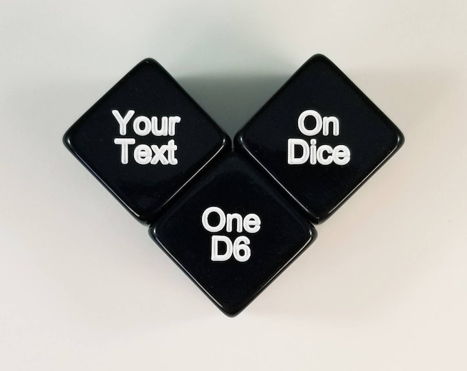 Custom Dice / One D6 /text on All Six Sides / Numbers and Letters Only / Personalized / Engraved ...